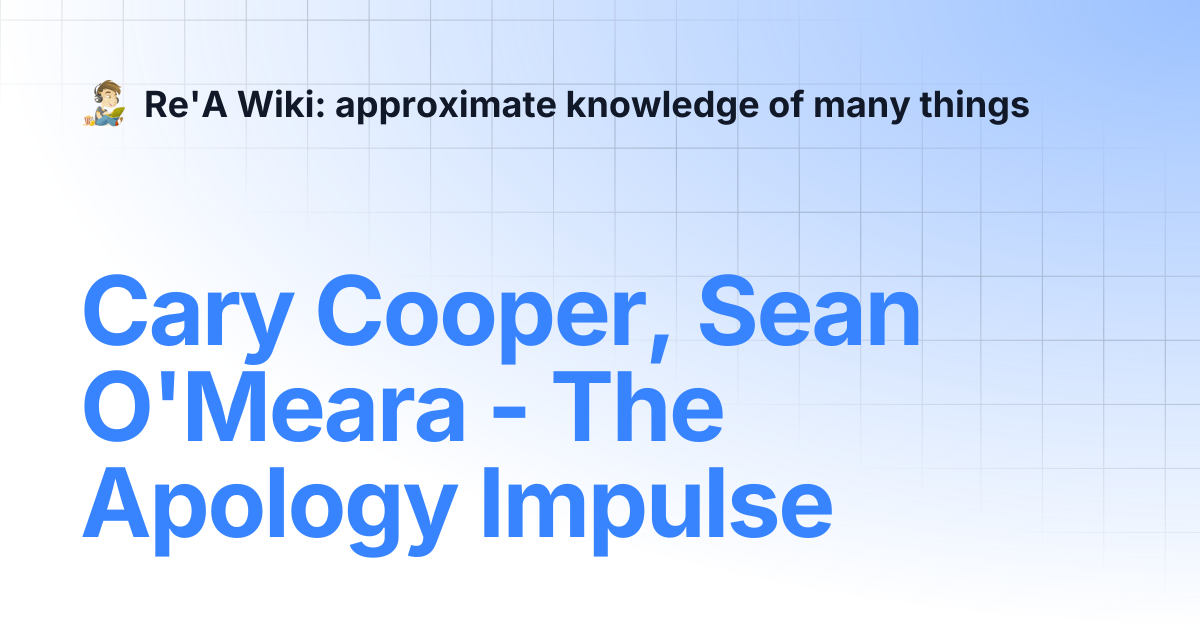 Cary Cooper, Sean O'Meara - The Apology Impulse | Re'A Wiki ...
